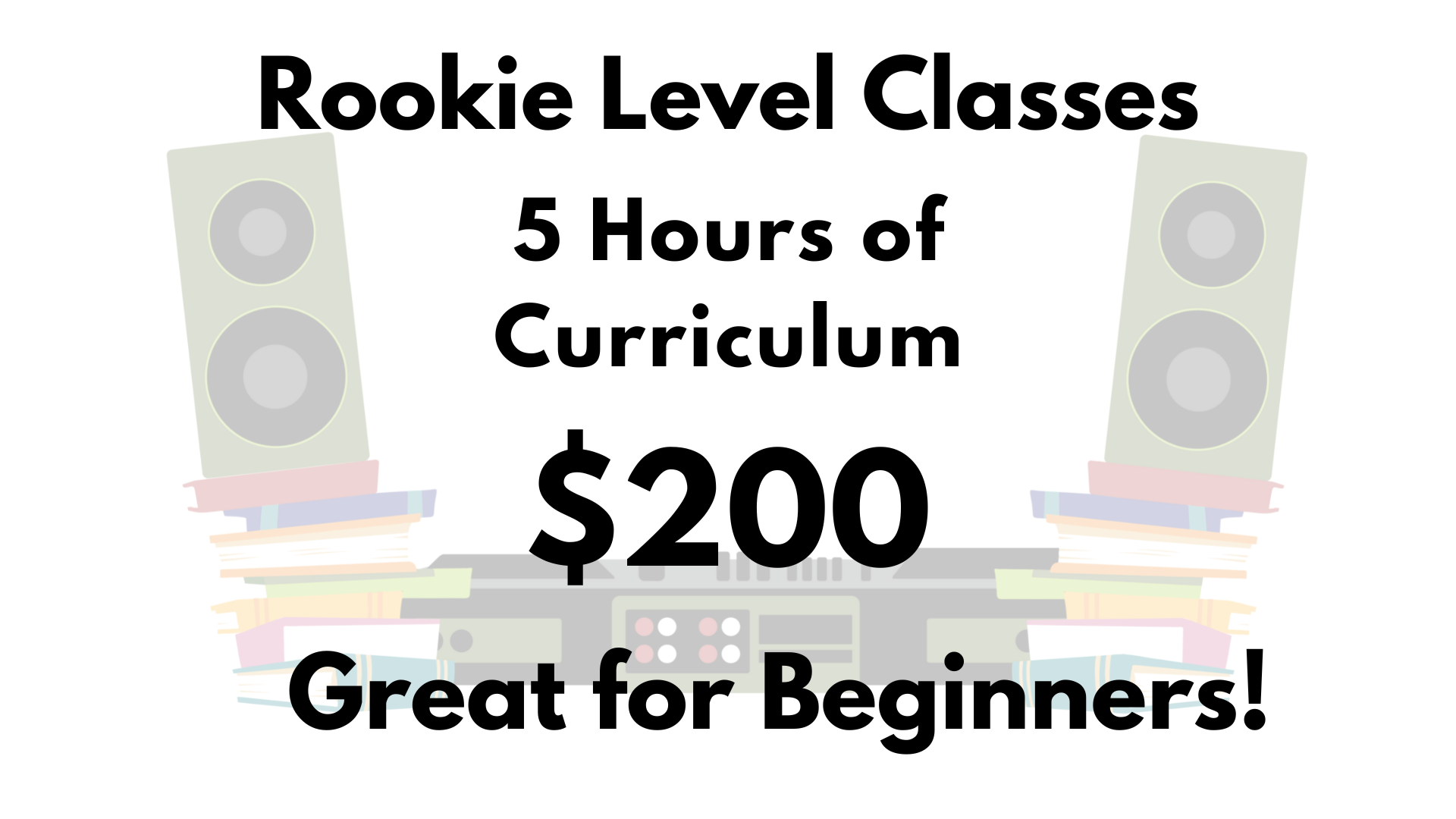 Rookie Level - Welcome to School of DJs